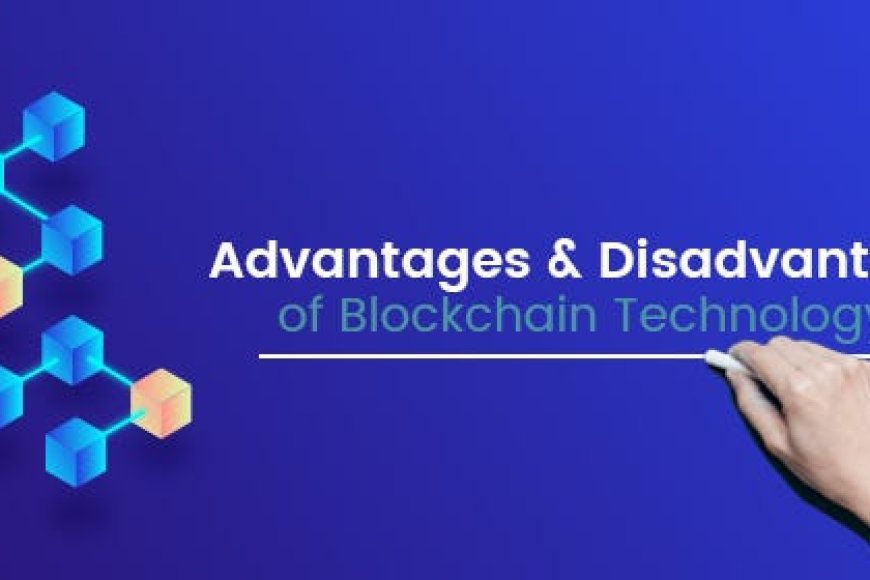 Advantages and Disadvantages of blockchain - SKILLFLOOR