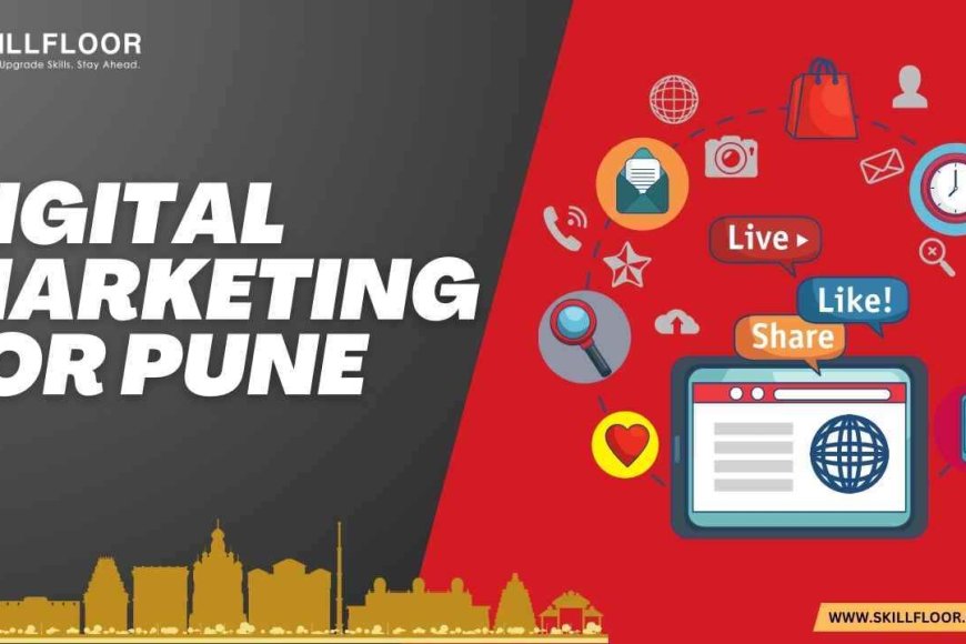 Digital marketing for Pune Businesses - Skillfloor